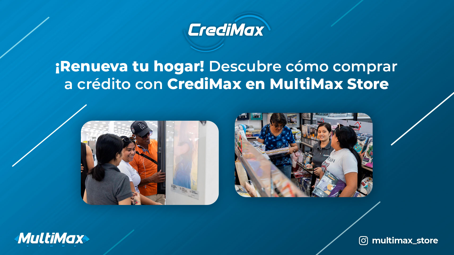 Descubre cómo comprar a crédito con CrediMax en MultiMax